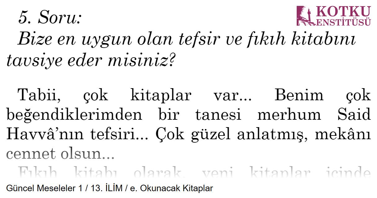 Bize en uygun olan tefsir ve fıkıh kitabını tavsiye eder misiniz?