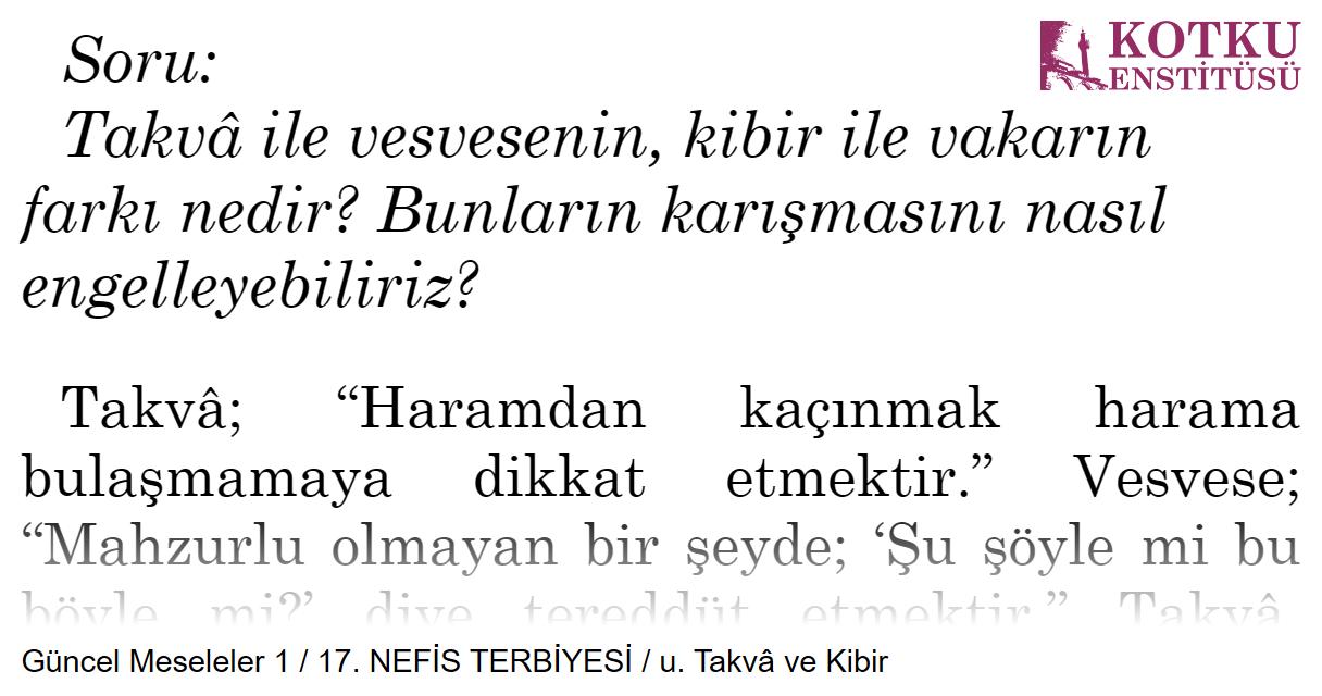 Takvâ ile vesvesenin, kibir ile vakarın farkı nedir? Bunların ...