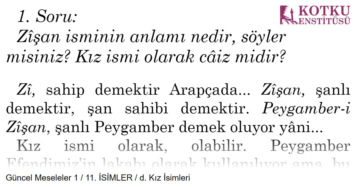 Zîşan isminin anlamı nedir, söyler misiniz? Kız ismi olarak câiz midir?